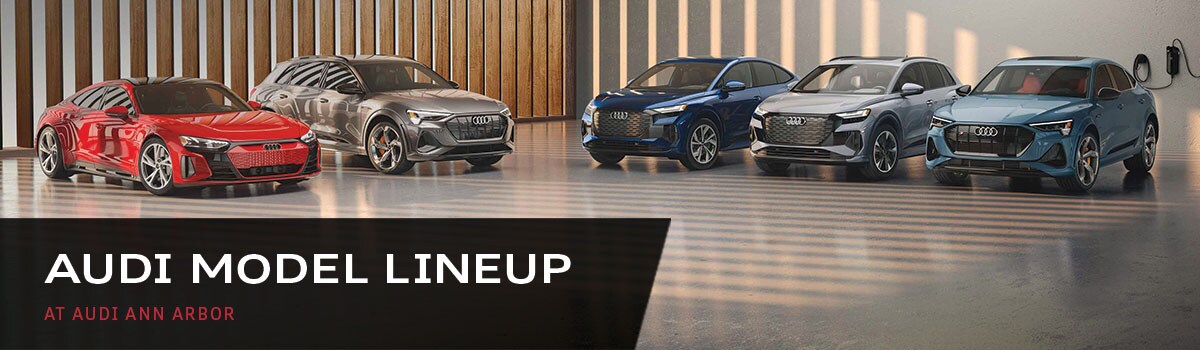 New Audi | Audi Model Lineup, Photos & MSRP | Audi Ann Arbor