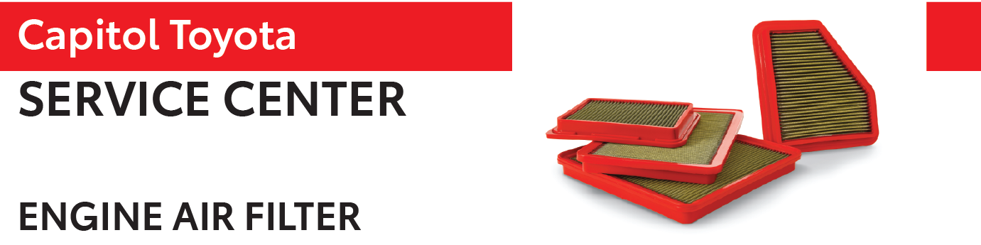 Toyota Engine Air Filter Replacement in Salem, OR | Capitol Toyota