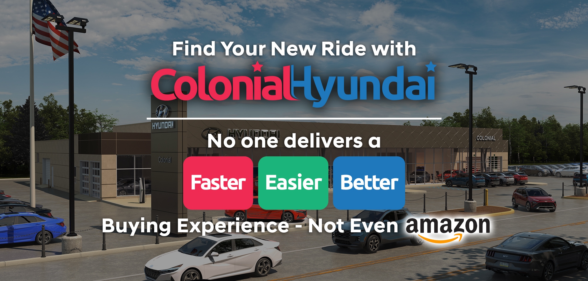why buy colonial over amazon | Colonial Hyundai