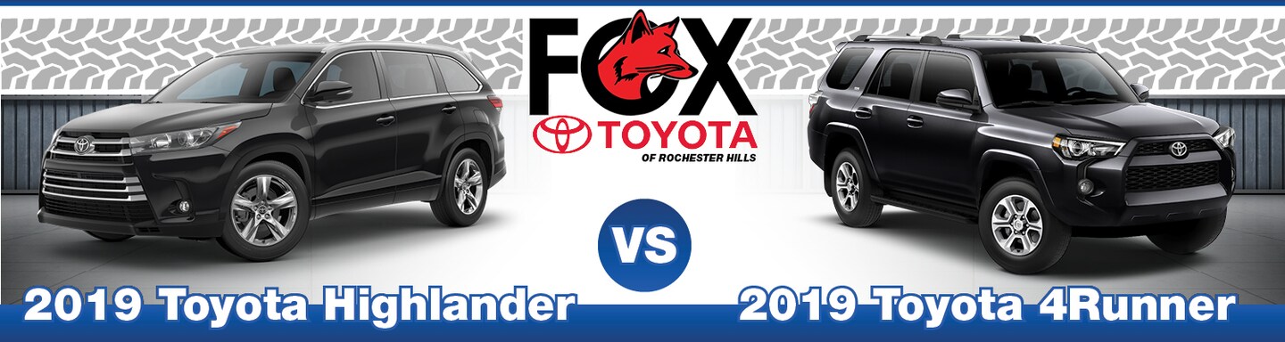 2019 Toyota Highlander vs. 4Runner Differences | Fox Toyota
