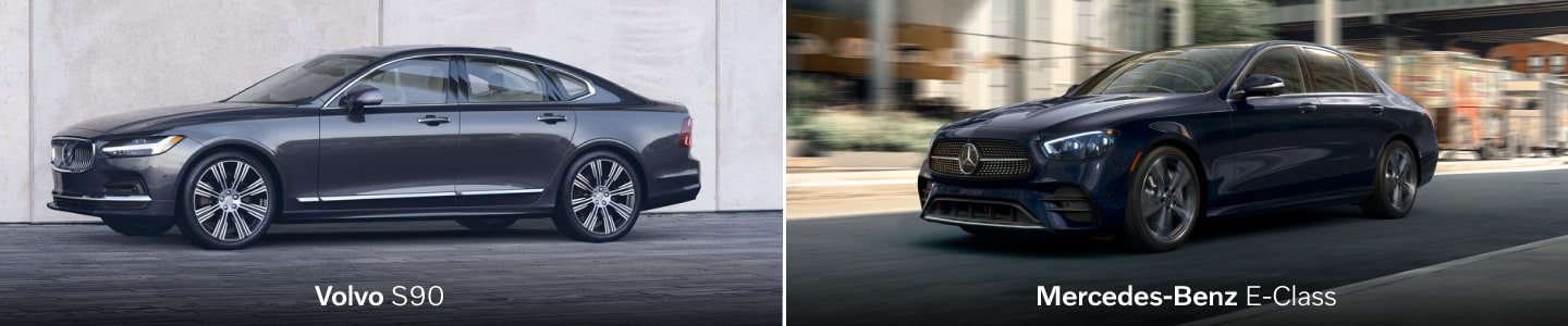 Volvo S90 Vs. Mercedes-Benz E-Class: Compare Your Next Luxury Sedan