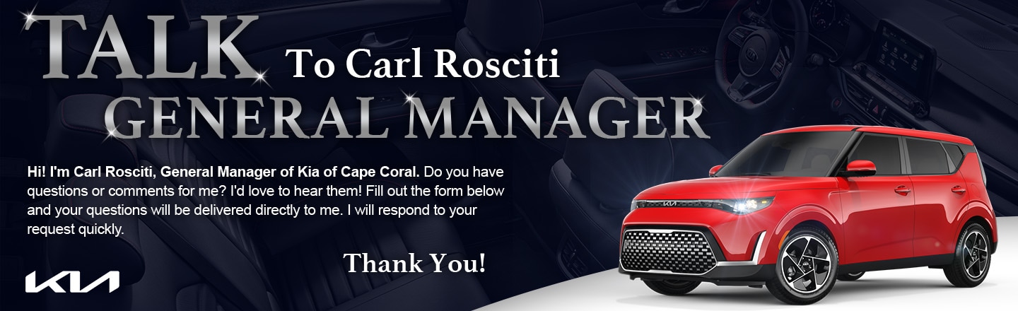 TALK TO THE GM | Kia of Cape Coral
