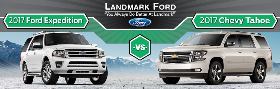 2017 Ford Expedition vs. Chevy Tahoe in Springfield, IL | Landmark Ford