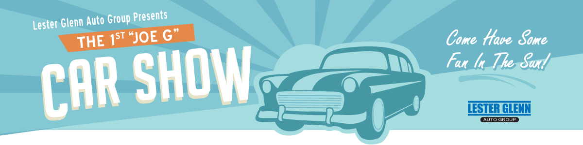 Lester Glenn Auto Group's 1st Ever "Joe G." Car Show | Lester Glenn ...