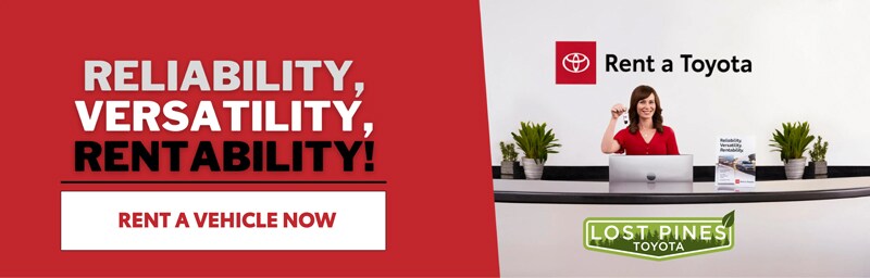 RENT A TOYOTA | Lost Pines Toyota