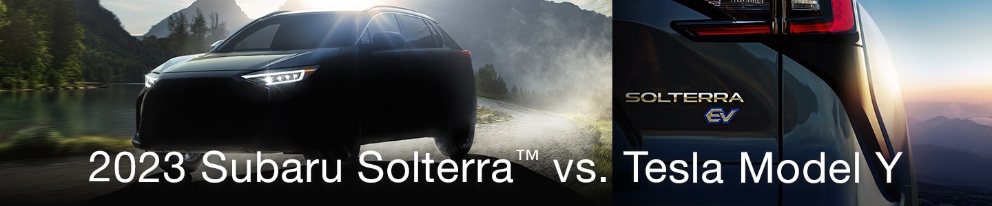 Compare The 2023 Subaru Solterra™ vs. Tesla Model Y Patriot Subaru