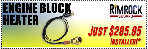Engine Block Heater Special Savings Offer | Rimrock Subaru