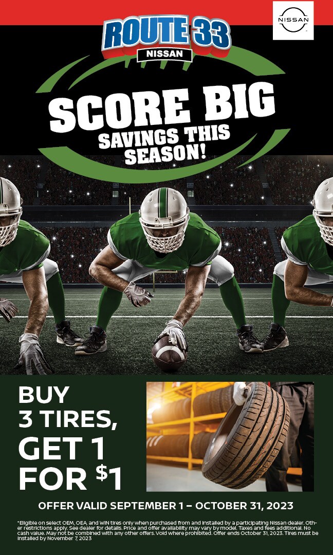 Tire Promotion - Buy 3 Get 1 for $1 | Route 33 Nissan