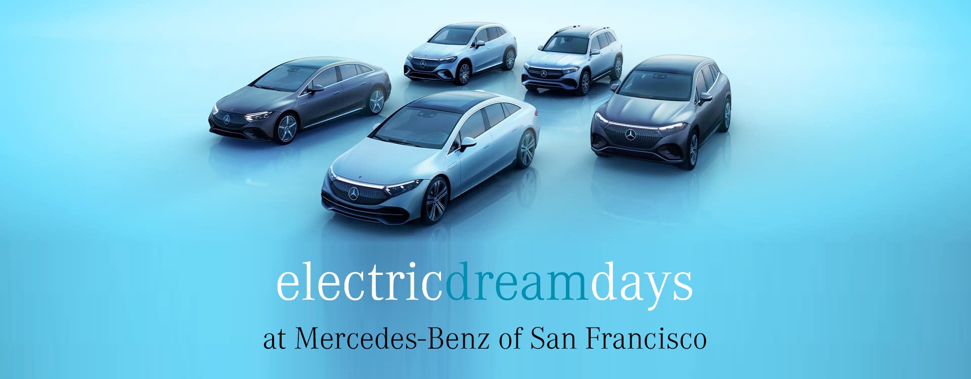 Electric Dream Days | Mercedes-Benz of San Francisco