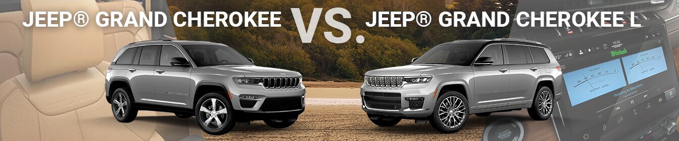 Grand Cherokee Vs. Grand Cherokee L: An Adventurous Contrast