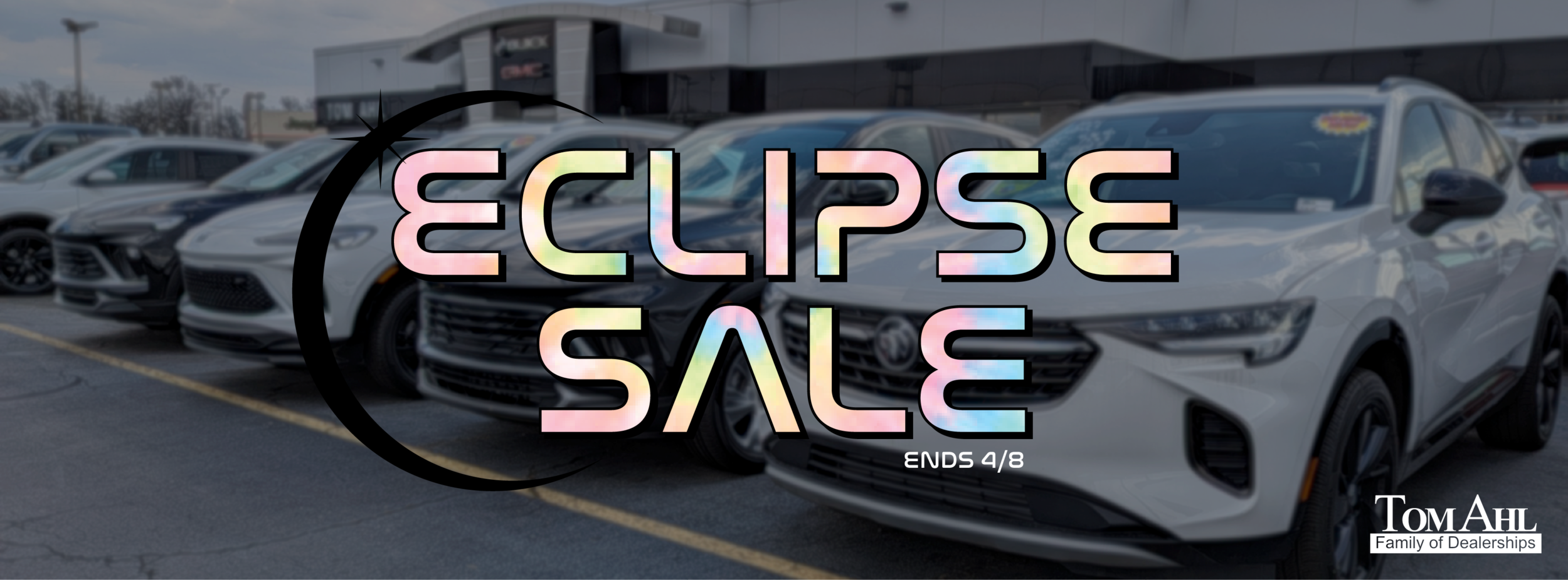 Solar Eclipse Sale | TOM AHL BUICK-GMC