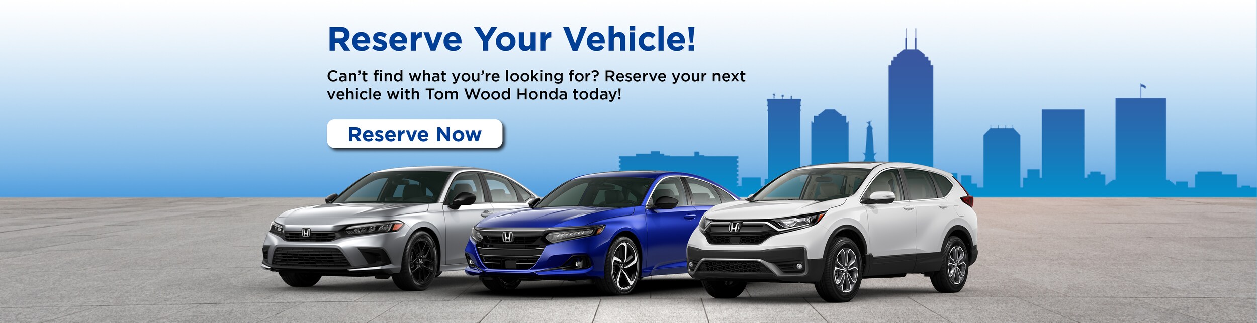 New & Used Honda | Honda Dealership Near Me | Tom Wood Honda