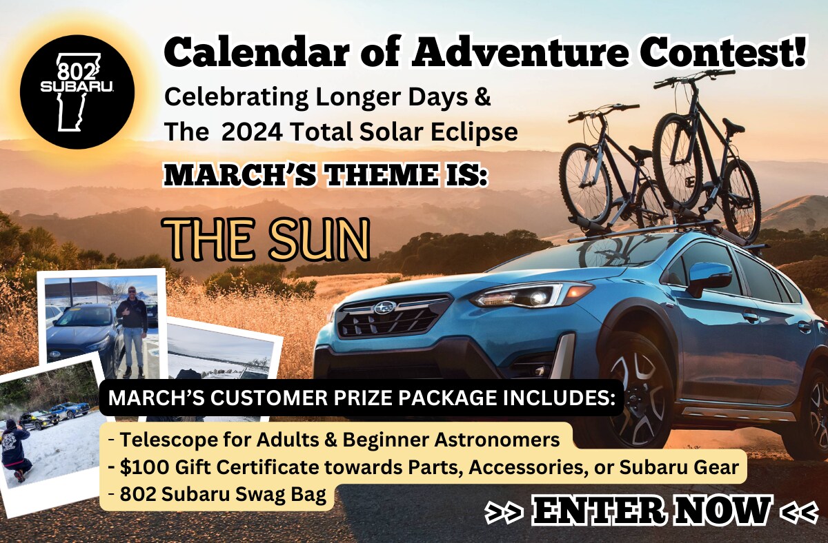 802 Subaru's Calendar of Adventure; 'Subaru Selfie' Contest | 802 Subaru